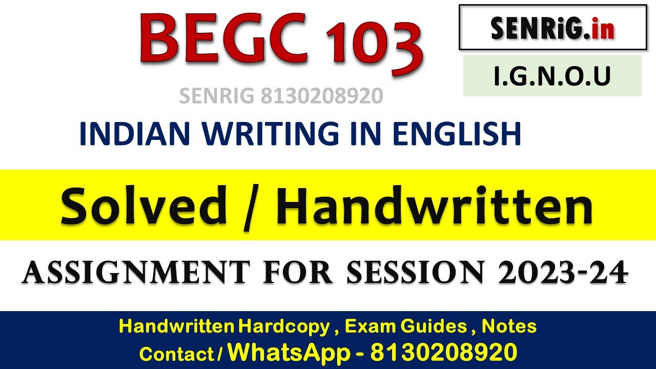 FREE IGNOU BEGC 103 Solved Assignment 2023-24 download FREE IGNOU BEGC 103 Solved Assignment 2023-24 download