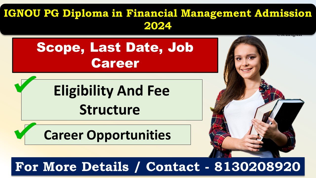 IGNOU PG Diploma in Financial Management Admission 2024 IGNOU PG Diploma in Financial Management Admission 2024
